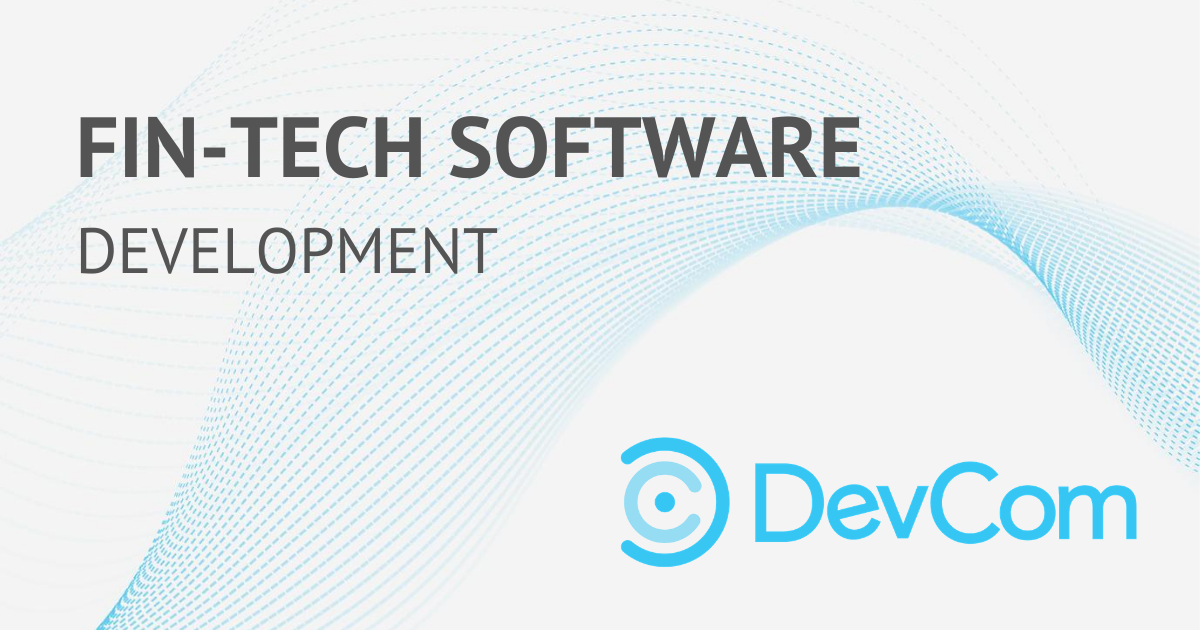 Custom Fintech Software Development Services Devcom