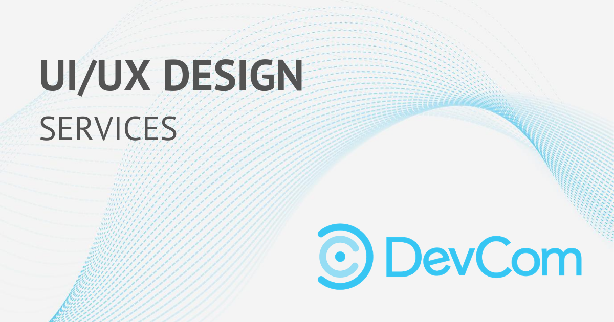 UI/UX Design And Development Services | DevCom