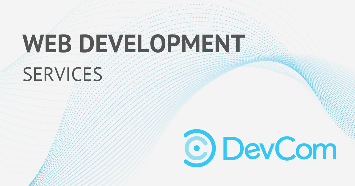 Custom Web Design And Development Services | DevCom